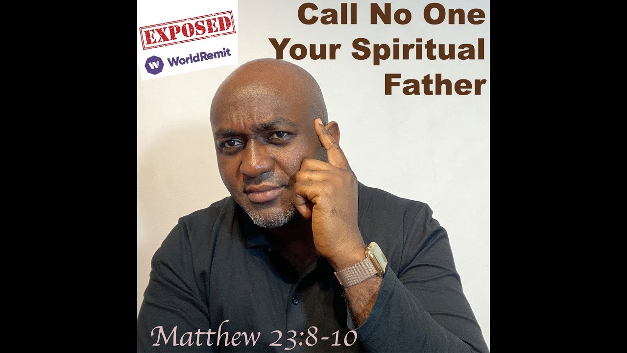 Jesus Said: Call No One Your Spiritual Father or Spiritual Son.What A ...