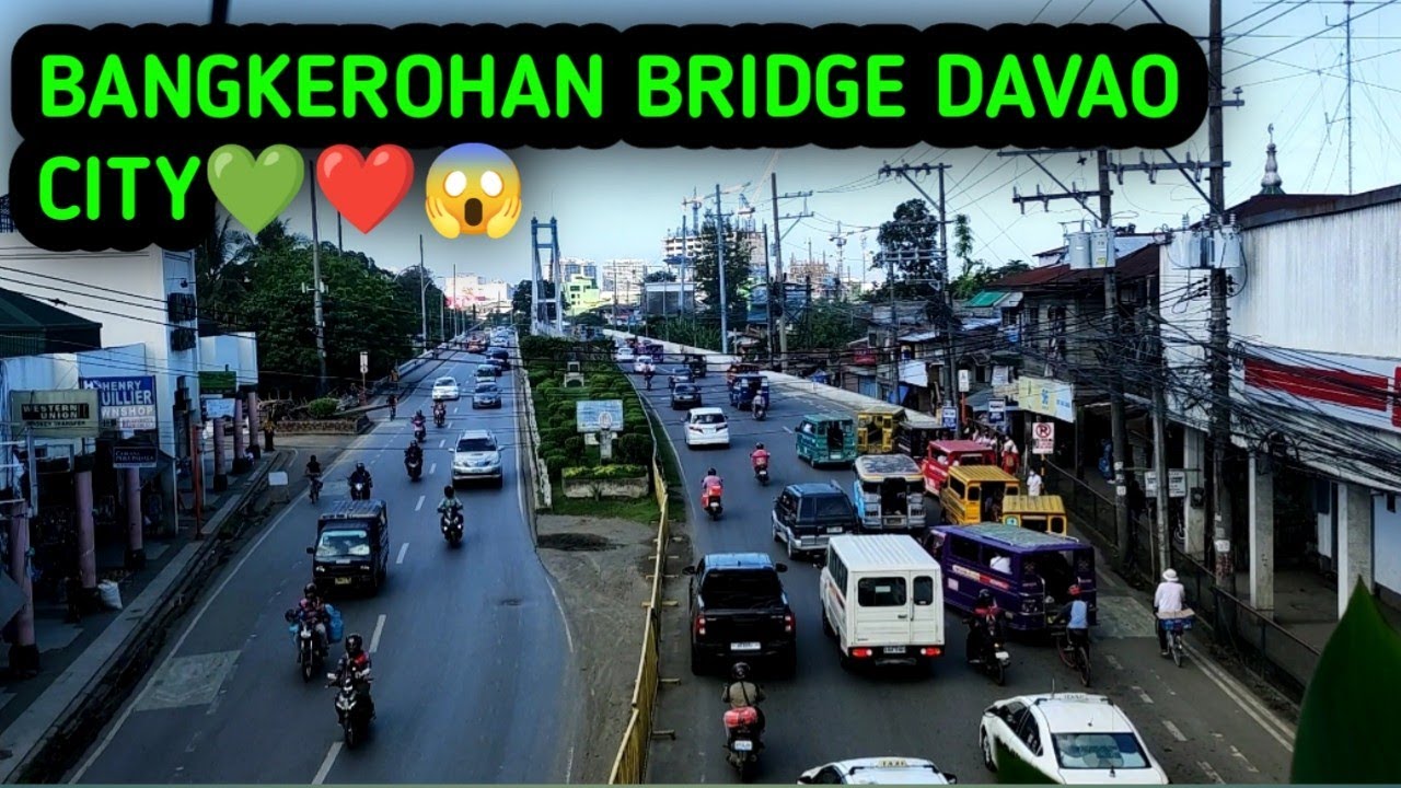 BANGKEROHAN BRIDGE DAVAO CITY - YouTube