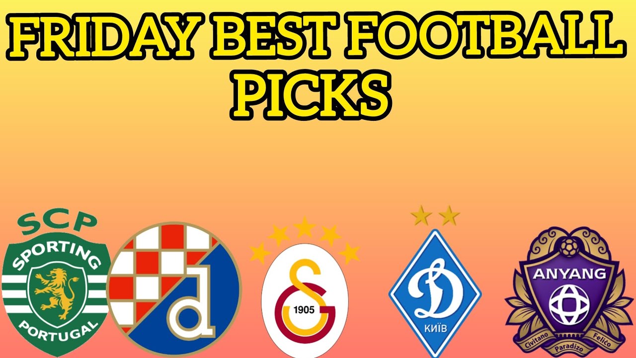 Friday Best Football Picks #footballpredictionstoday - YouTube