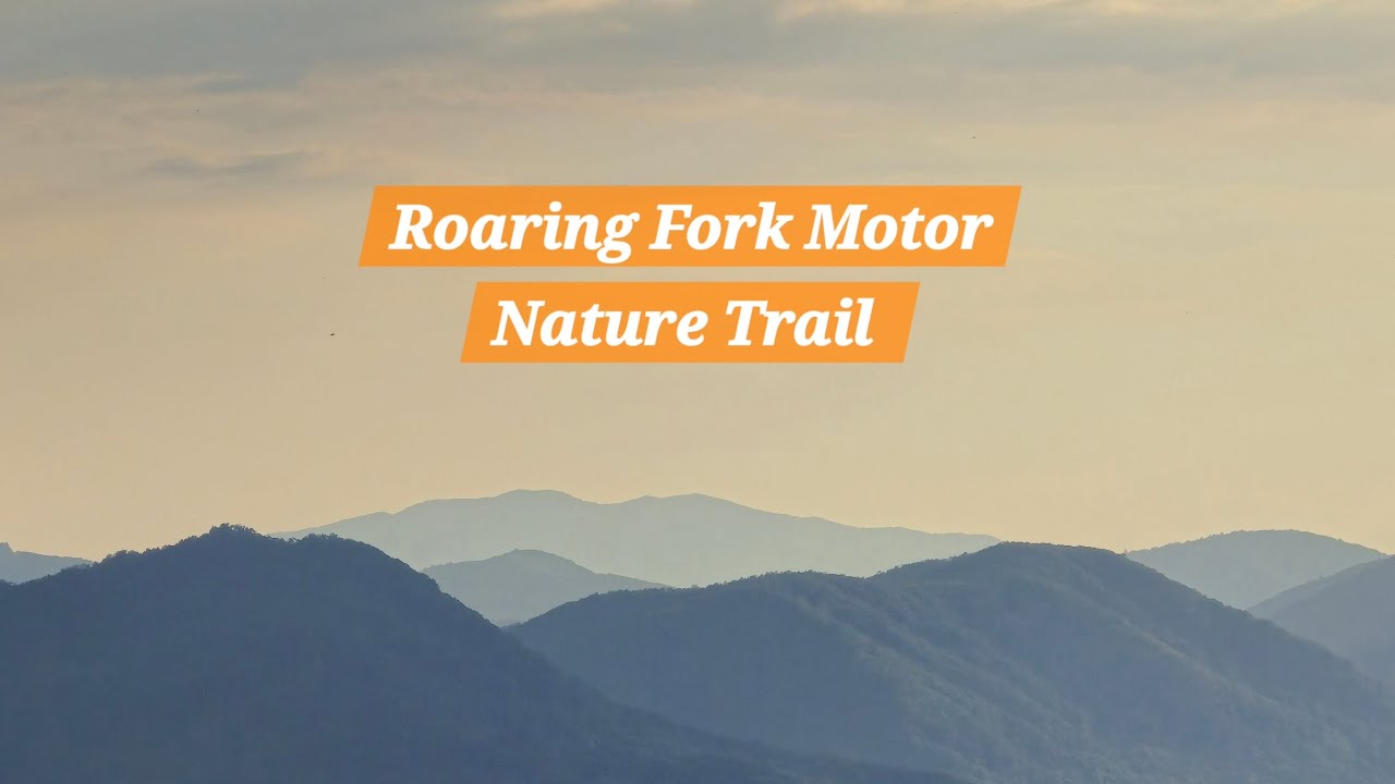 Roaring Fork Motor Nature Trail - YouTube