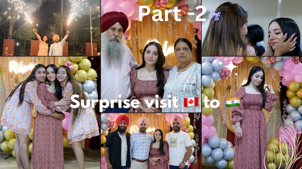 Part-2 surprise visit canada to india || superb welcome with special ...