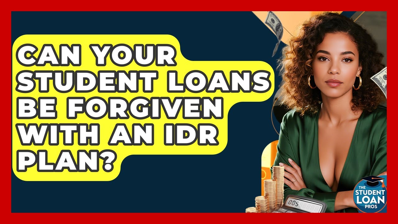 Can Your Student Loans Be Forgiven With An IDR Plan? - The Student Loan ...