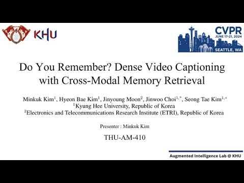 Do You Remember? Dense Video Captioning with Cross-Modal Memory Retrieval - YouTube