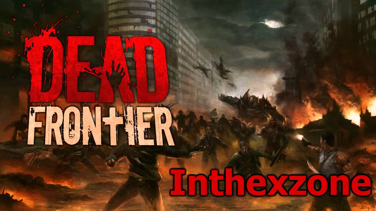 Dead Frontier Intro test - YouTube