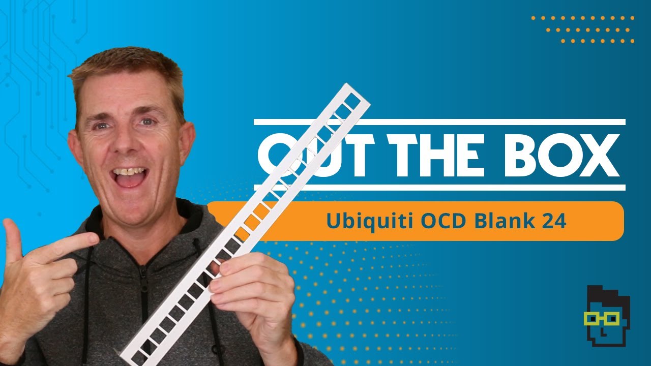 Out the Box Series - Ubiquiti OCD Blank 24 - YouTube