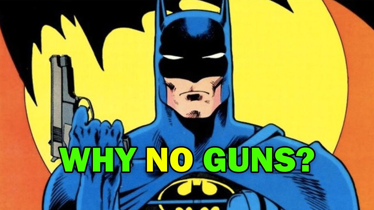 The Real Reason Why Batman Doesn't Use Guns - YouTube