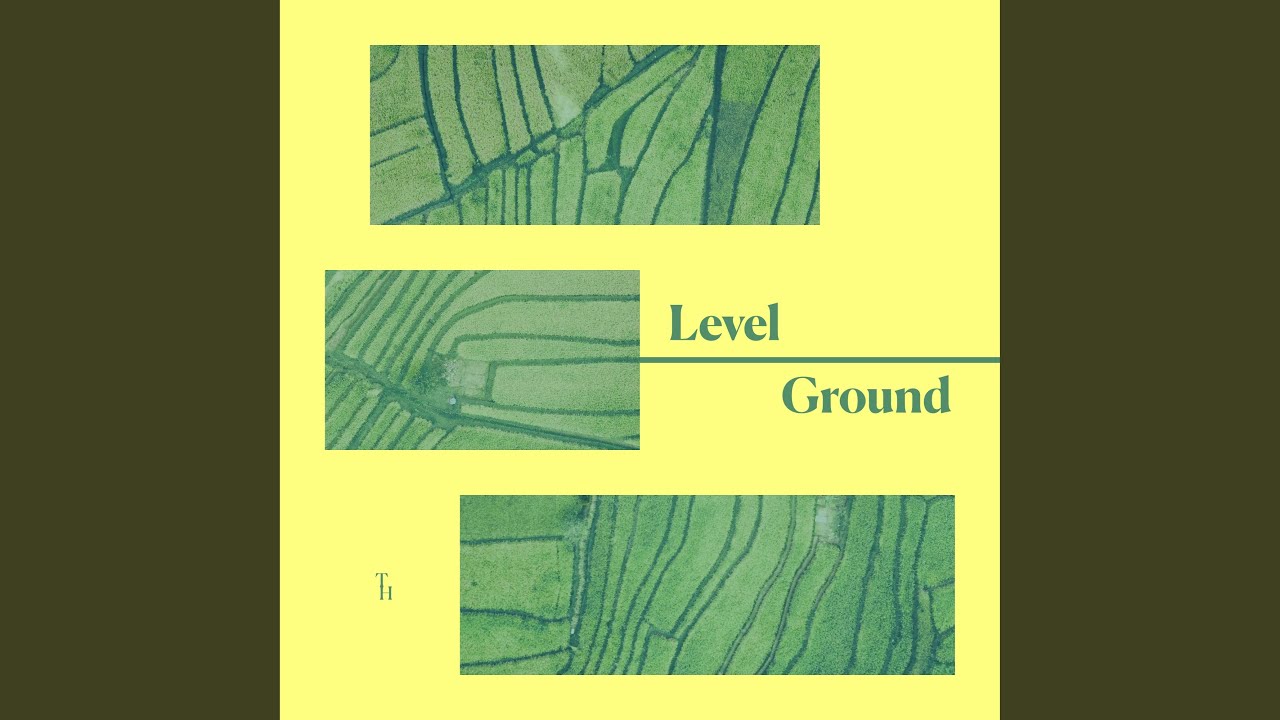 Level Ground - YouTube