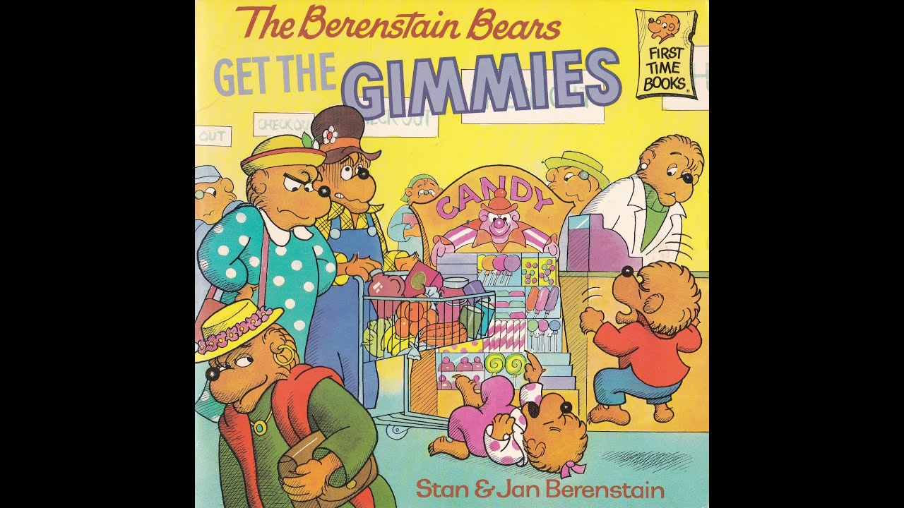 Storytime with Ms. Suzanne, The Berenstain Bears get the Gimmies by ...
