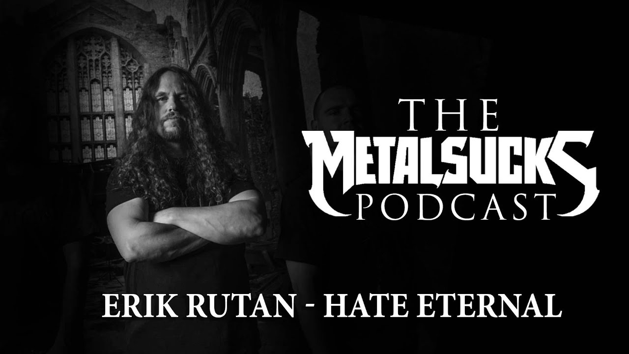 HATE ETERNAL's Erik Rutan on The MetalSucks Podcast #112 - YouTube