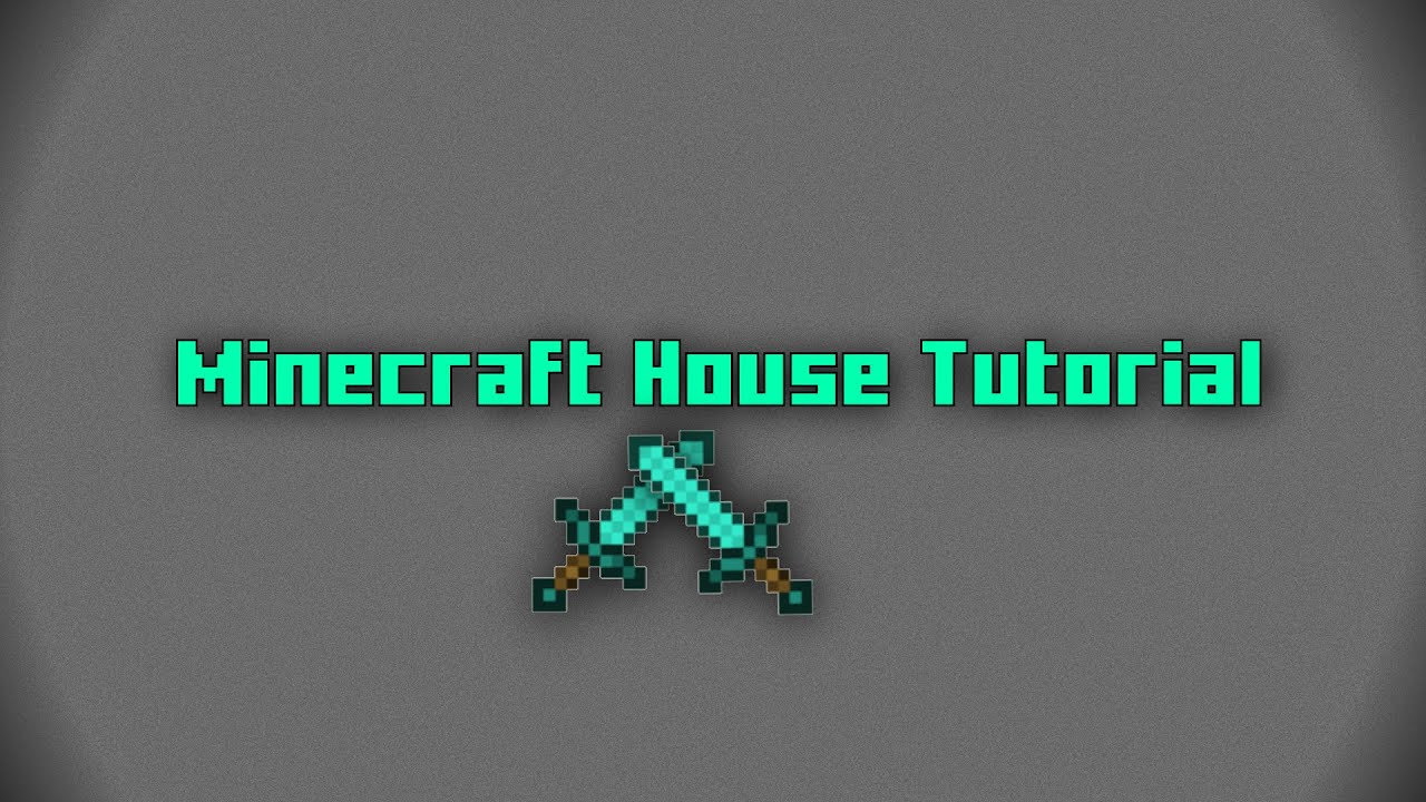 MINECRAFT TUTORIAL FOR A SICK HOUSE part 1 - YouTube
