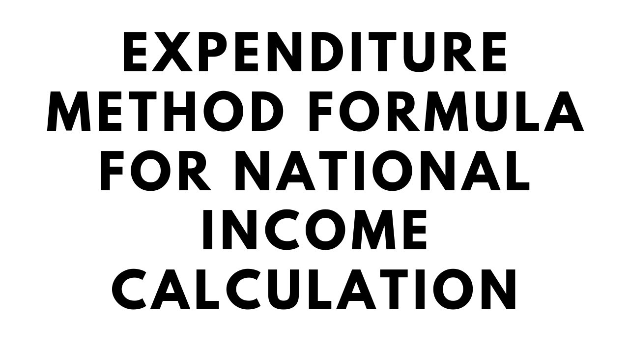 Expenditure Method Formula for National Income Calculation - YouTube