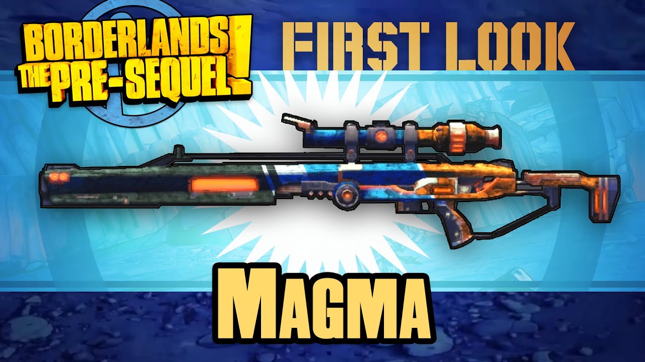 Borderlands The Pre Sequel | First Look Legendary: Magma Sniper Rifle ...