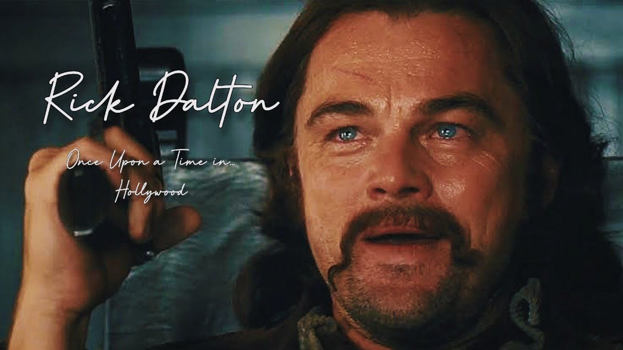 Rick Dalton - The Greatest Actor of All Time - YouTube