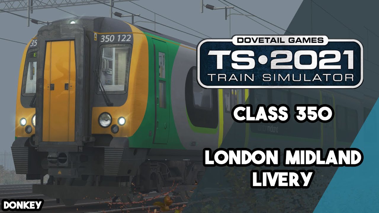 Train Simulator 2021 : WCML South : Class 350 : Wolverton - Euston ...