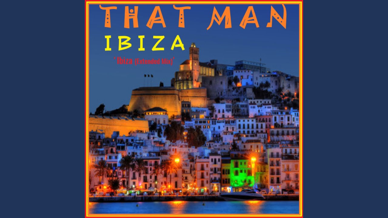 Ibiza (Extended Mix) - YouTube
