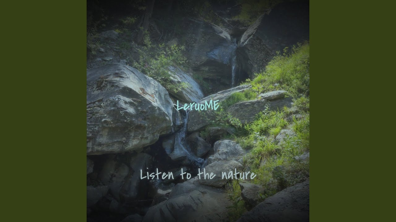 Listen to the Nature - YouTube
