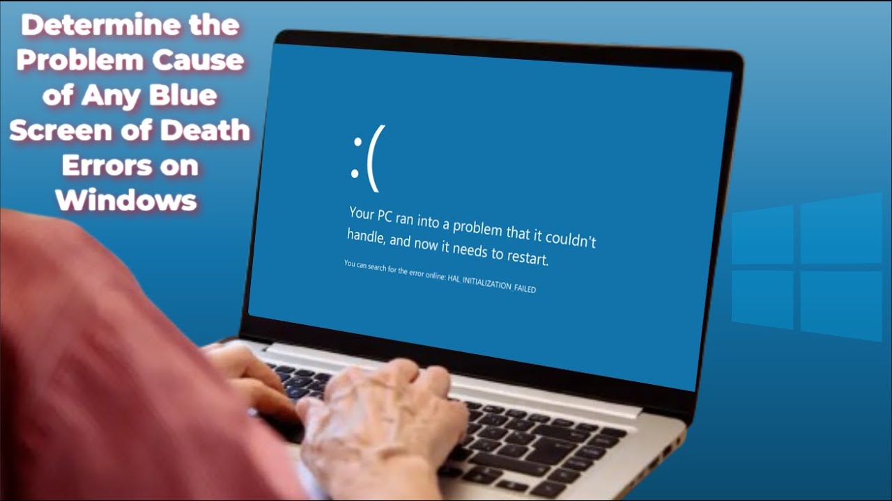 How to Identify the Cause of Blue Screen of Death (BSOD) Errors in ...