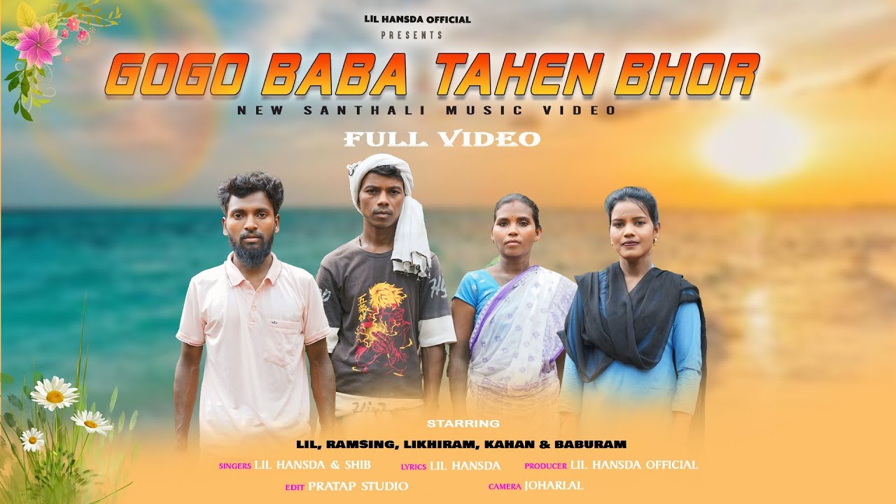 Gogo Baba Tahen Bhorge // New santali traditional video song // Lil ...