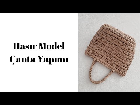 Hasır Model Çanta Yapımı