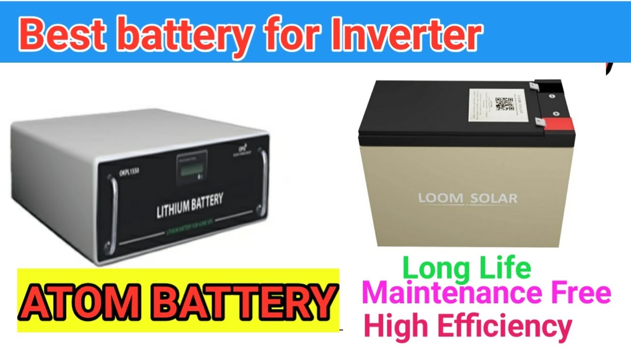 Atom Battery by Loom Solar || Best battery for homes || Best Inverter ...