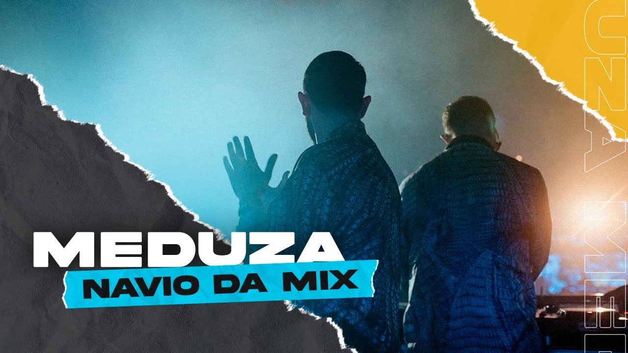 Meduza - Navio da Mix 2022 - YouTube
