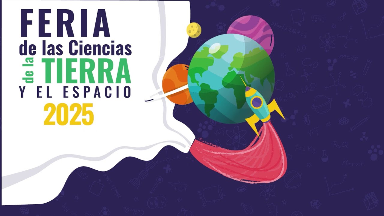 Feria de Ciencias de la Tierra y del Espacio 2025 - YouTube