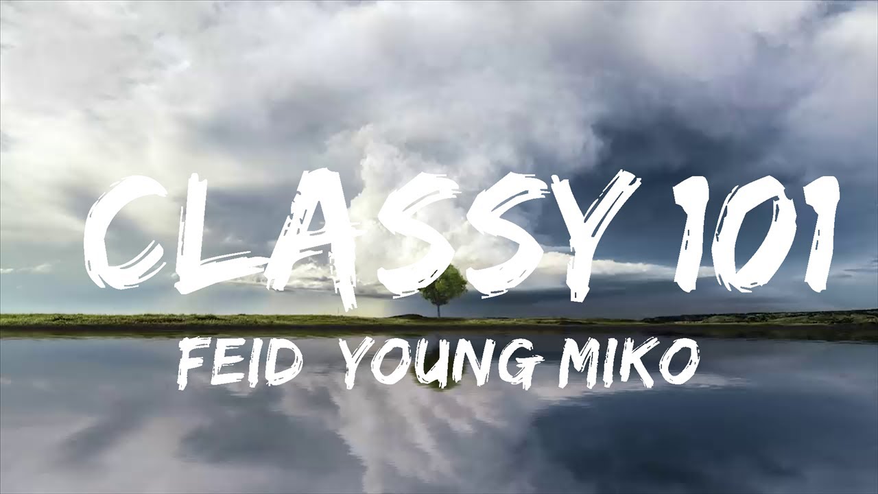 Feid, Young Miko - Classy 101 (Letra/Lyrics) - YouTube