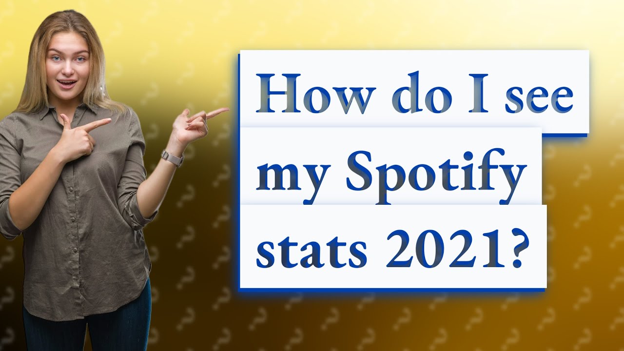 How Do I See My Spotify Stats 2021 YouTube how-do-i-see-my-spotify-stats-2021-youtube