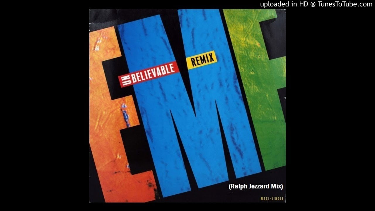 EMF - Unbelievable (Ralph Jezzard Mix) - YouTube