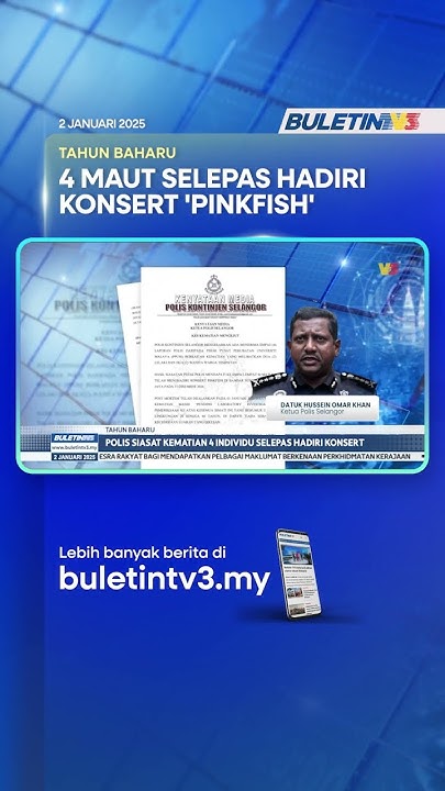 TAHUN BAHARU | Polis Siasat Kematian 4 Individu Selepas Hadiri Konsert - YouTube