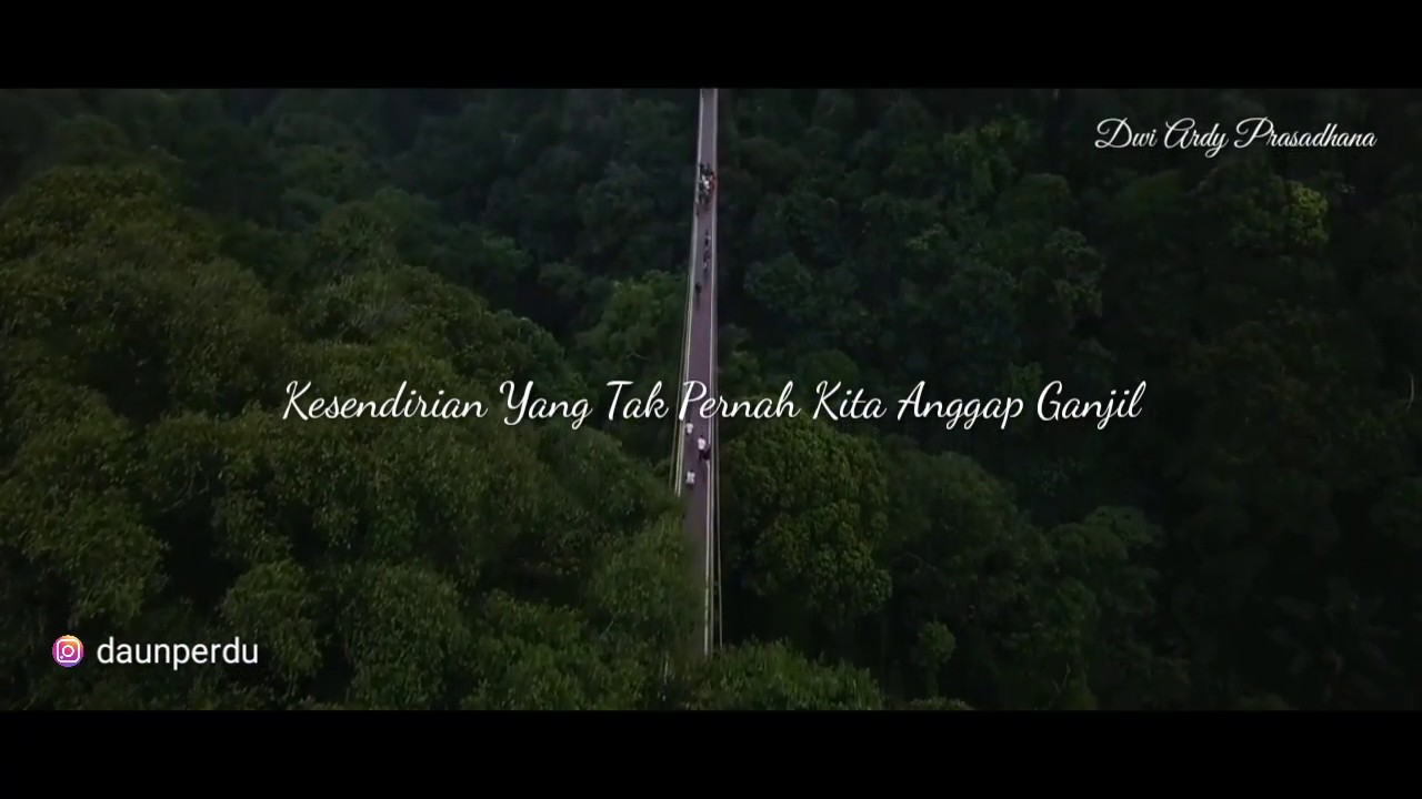 Musikalisasi Puisi | Kesendirian Yang Tak Pernah Kita Anggap Ganjil ...