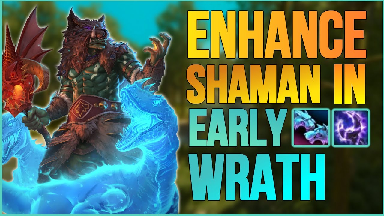 Wotlk Enhance Shaman Pvp