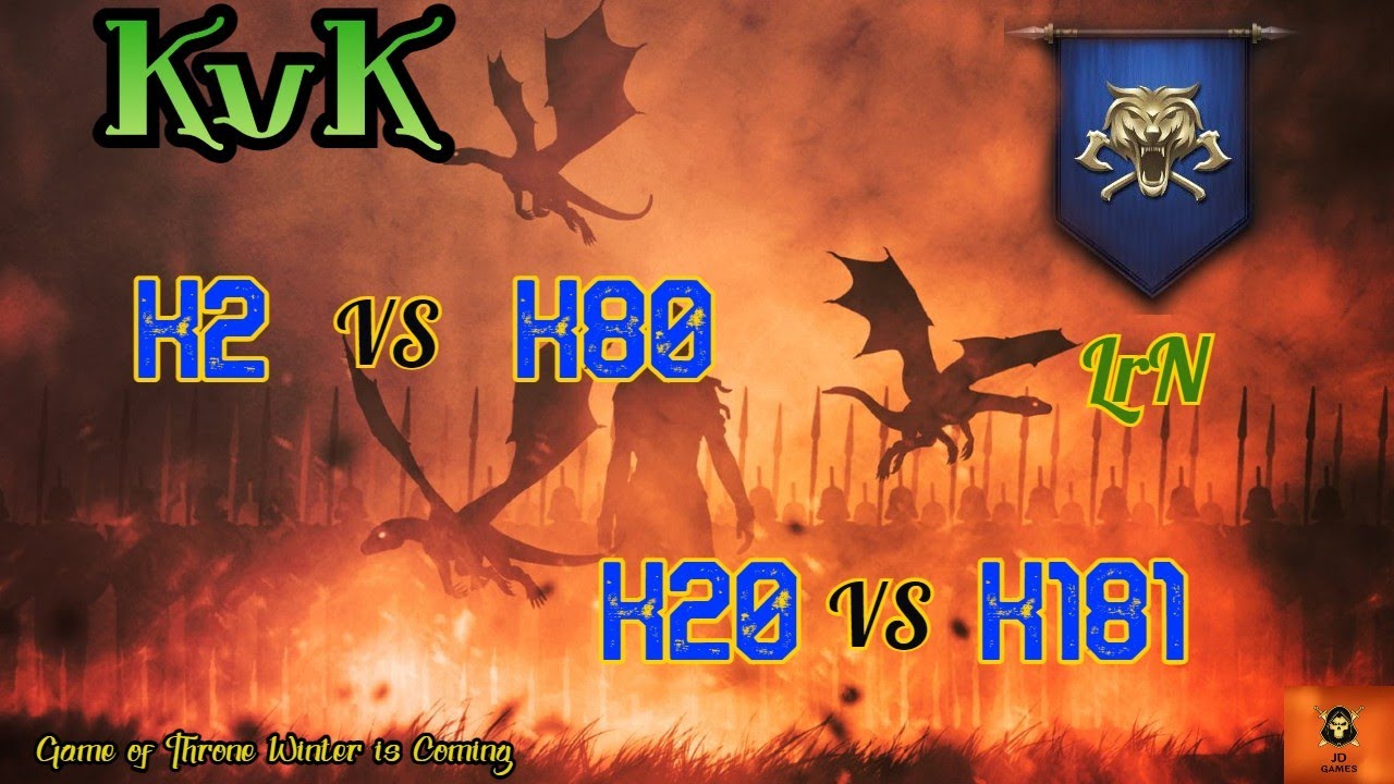 KvK - K2 vs K80 and K20 vs K181 - Game of throne Winter is Coming - YouTube