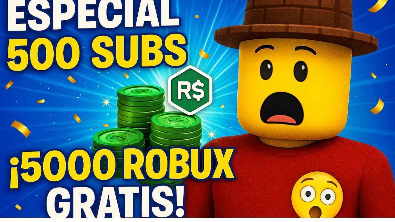 ¡REGALÉ 5000 ROBUX en mi ESPECIAL de 500 SUSCRIPTORES! 🎉🔥 - YouTube