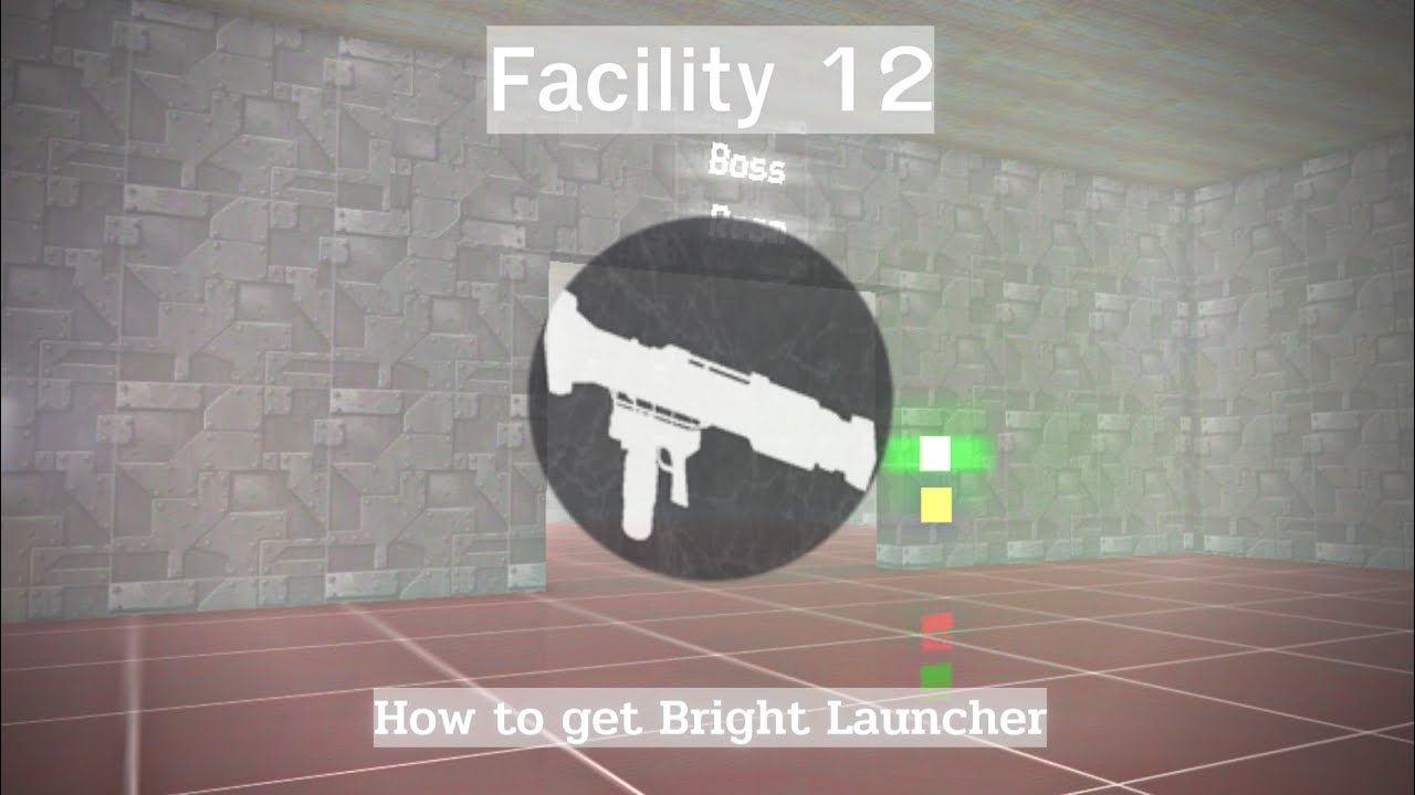 Facility 12 : How to get Bright Launcher | RoShade On - YouTube