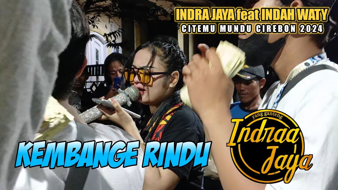 KEMBANGE RINDU Voc. INDAH WATY ️Yang Ganteng Indra Jaya ️Live Party ...
