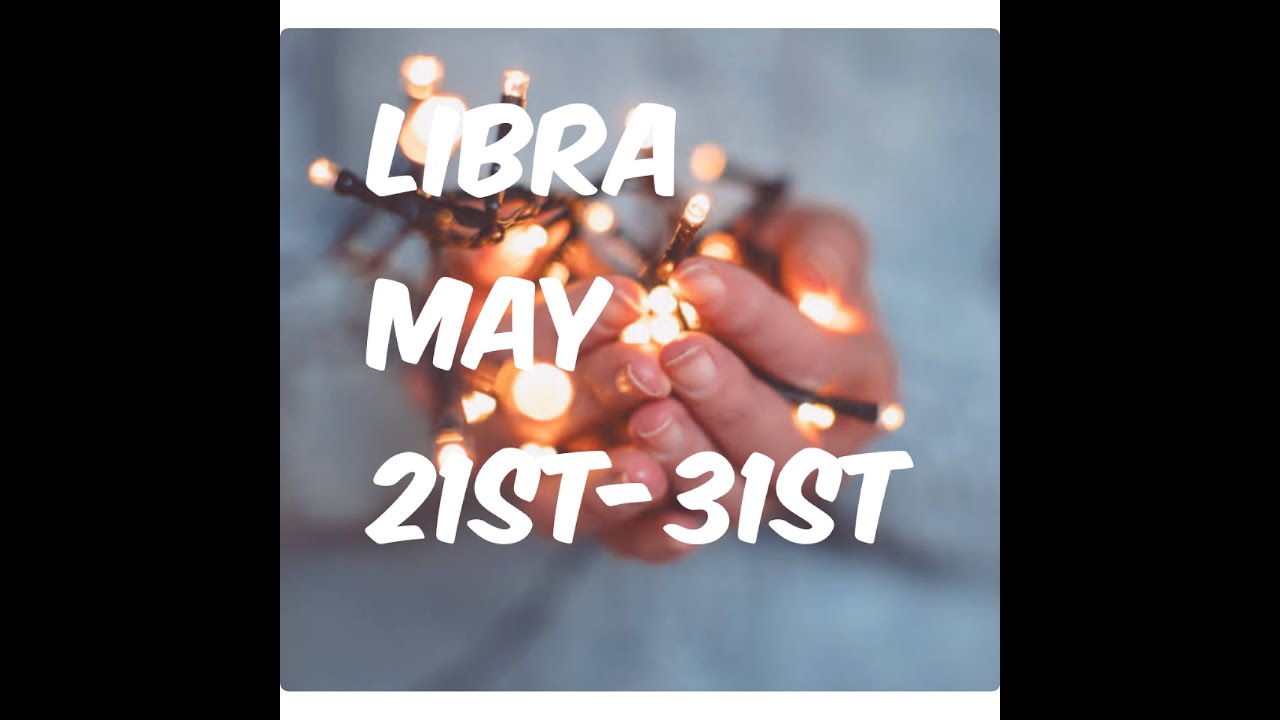LIBRA *TAMING THEIR BEAST* LIBRA MAY 21ST-31ST. - YouTube