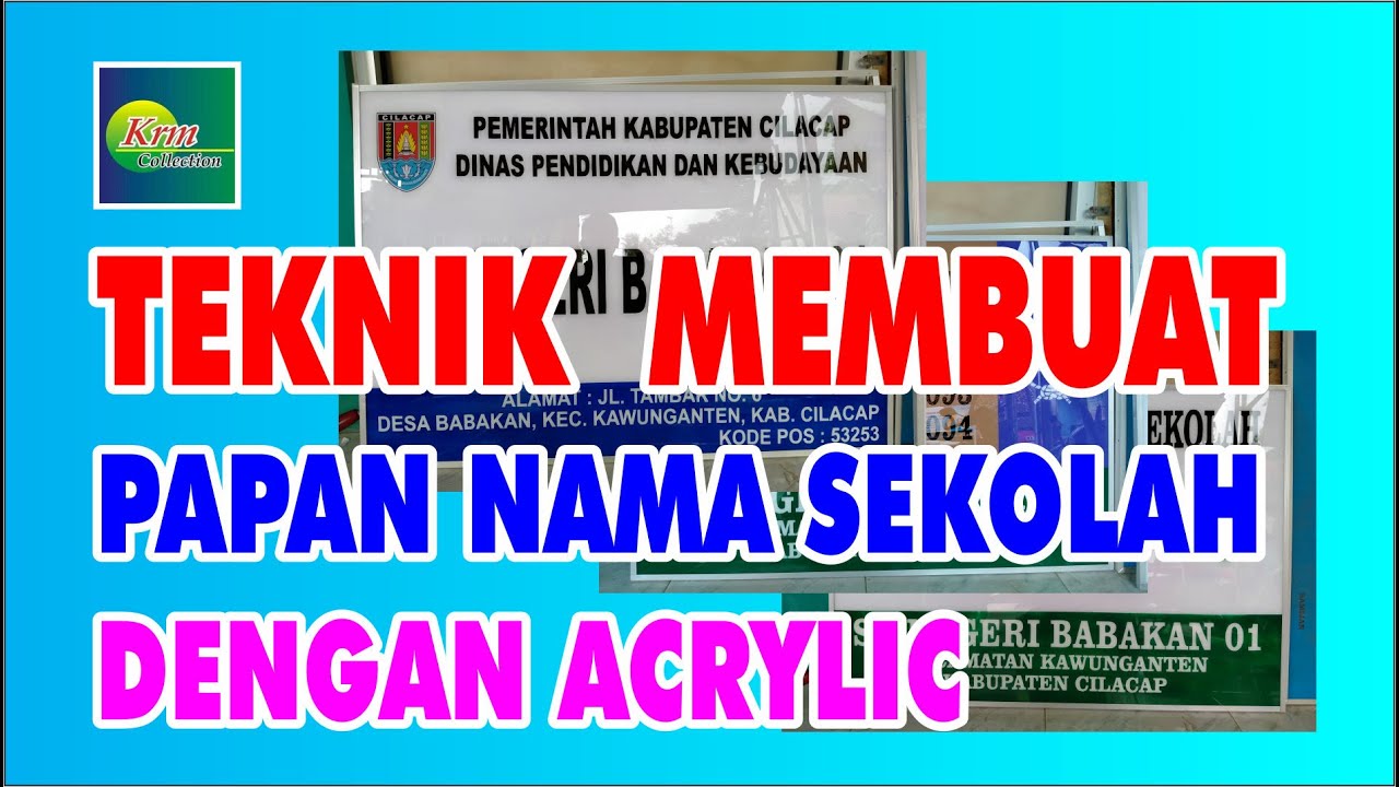 TEKNIK MEMBUAT PAPAN NAMA SEKOLAH DENGAN ACRYLIC - YouTube