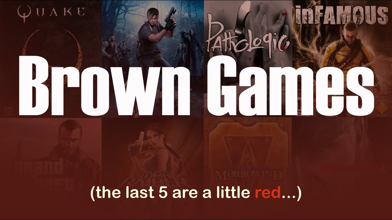 BROWN GAMES (88 games, kinda an iceberg) - YouTube