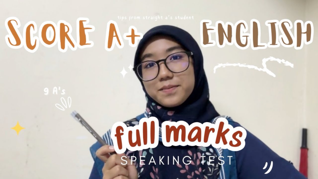 How to score FULL MARKS 💯FOR SPEAKING TEST!| SCORE A+ ENGLISH PART2 ...
