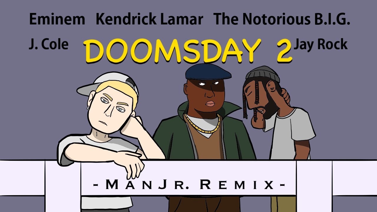 Doomsday Pt. 2 Remix - Eminem, J. Cole, Kendrick Lamar, The Notorious B ...