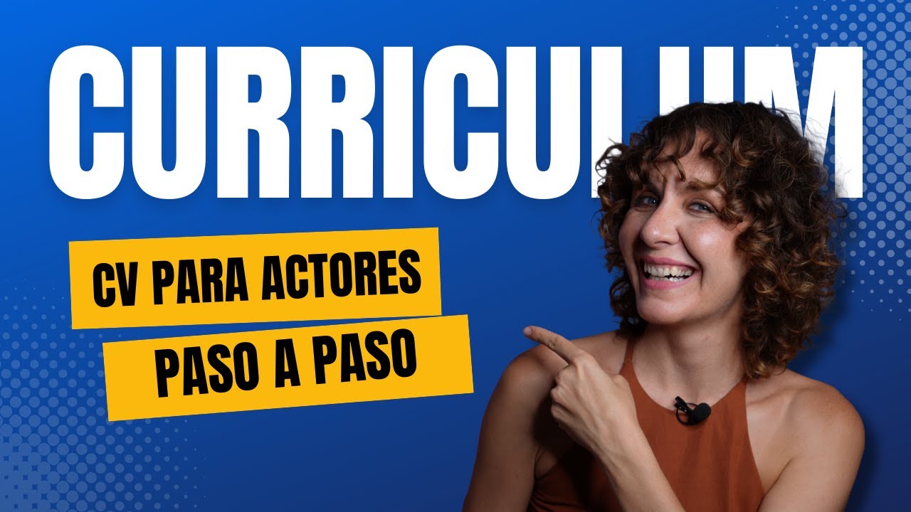 📑Como hacer un CV ARTÍSTICO PASO a PASO para ACTORES - YouTube
