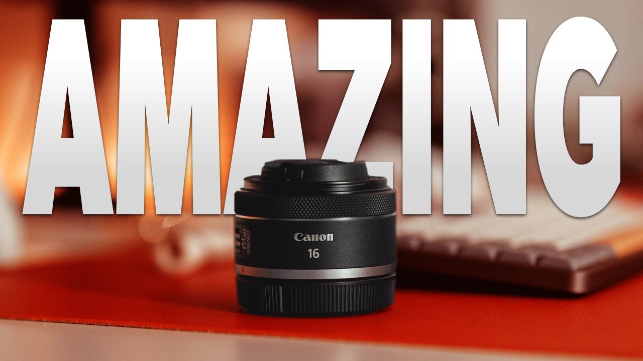 AMAZING! Wide Angle Lens - RF 16mm f2.8 - YouTube