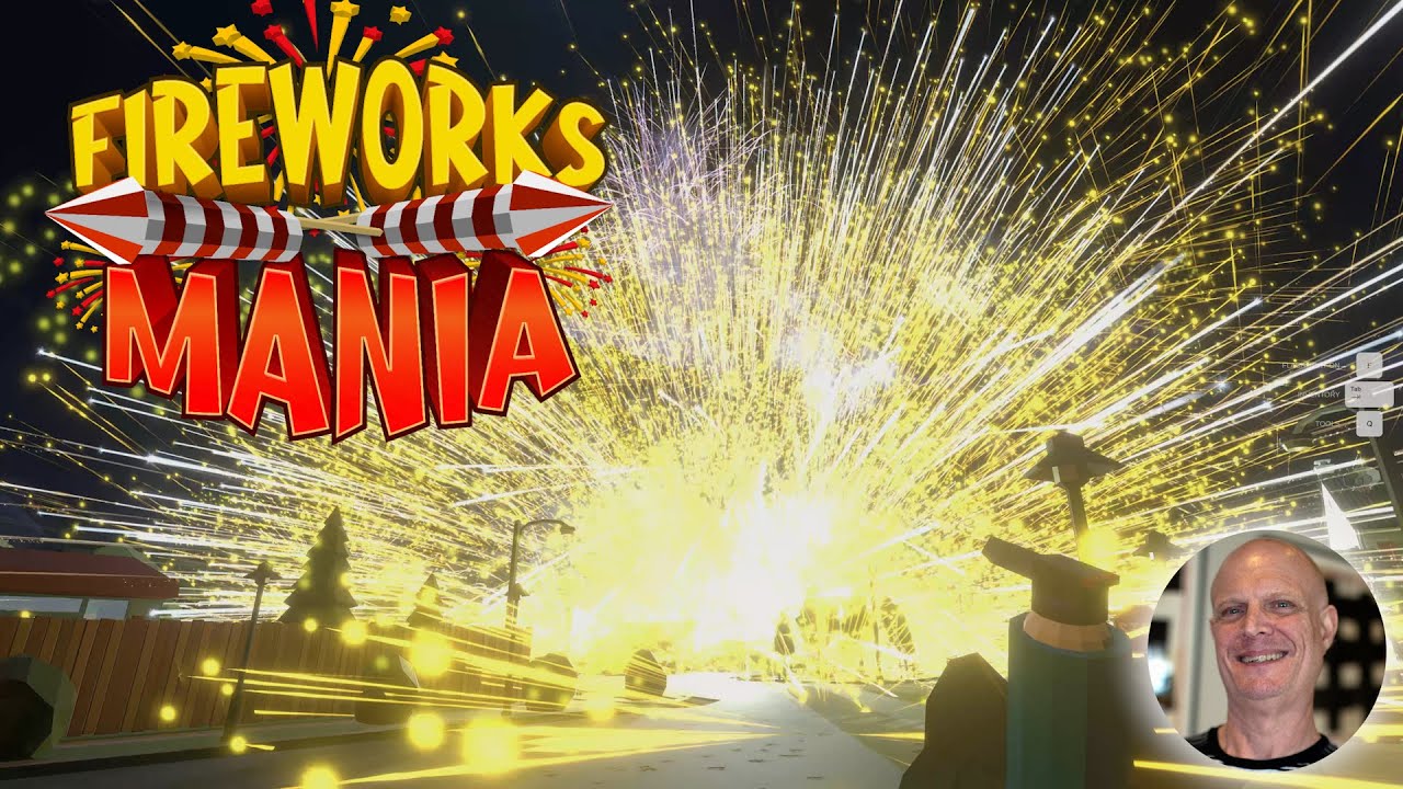Fireworks Mania An Explosive Simulator First Play - YouTube