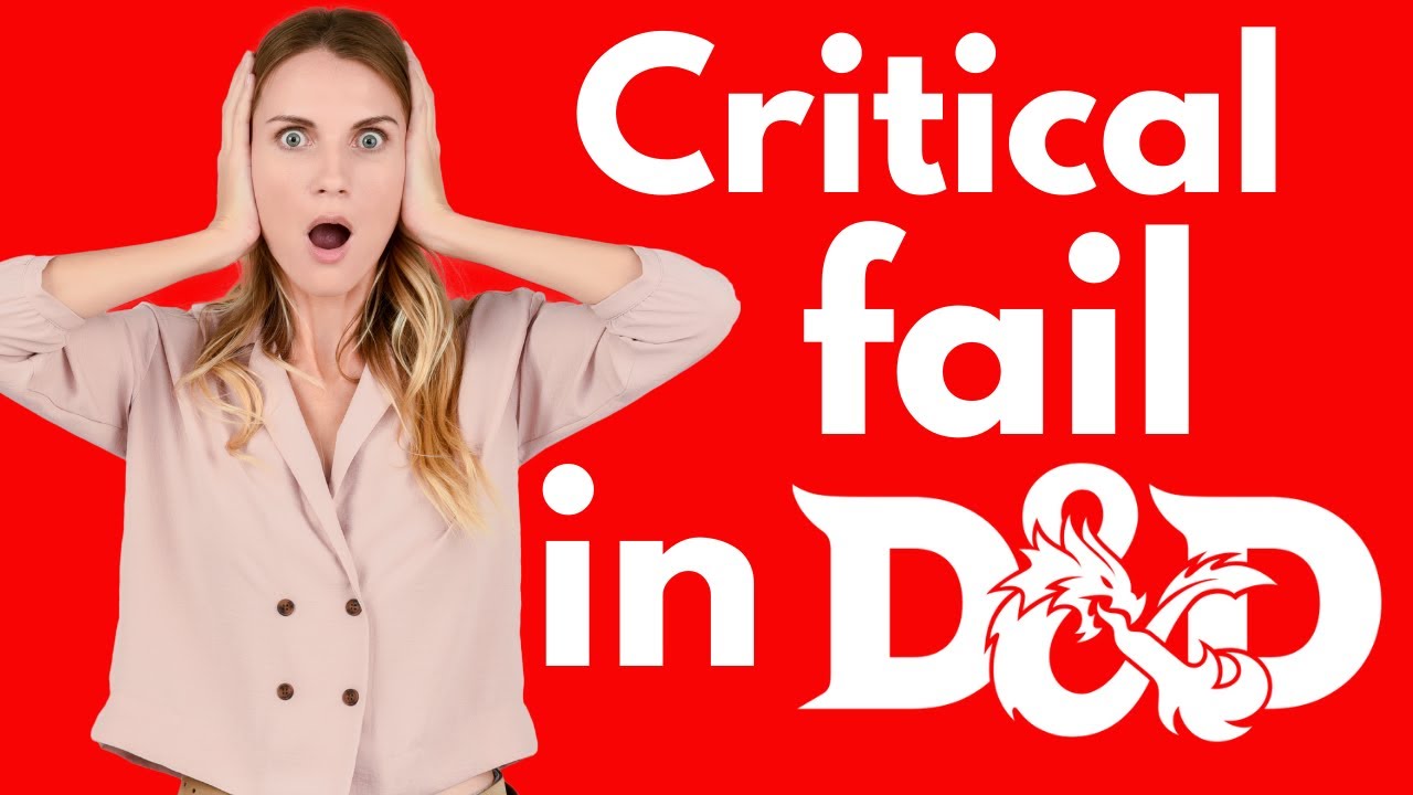 What are Critical Fumbles in Dungeons and Dragons? - YouTube