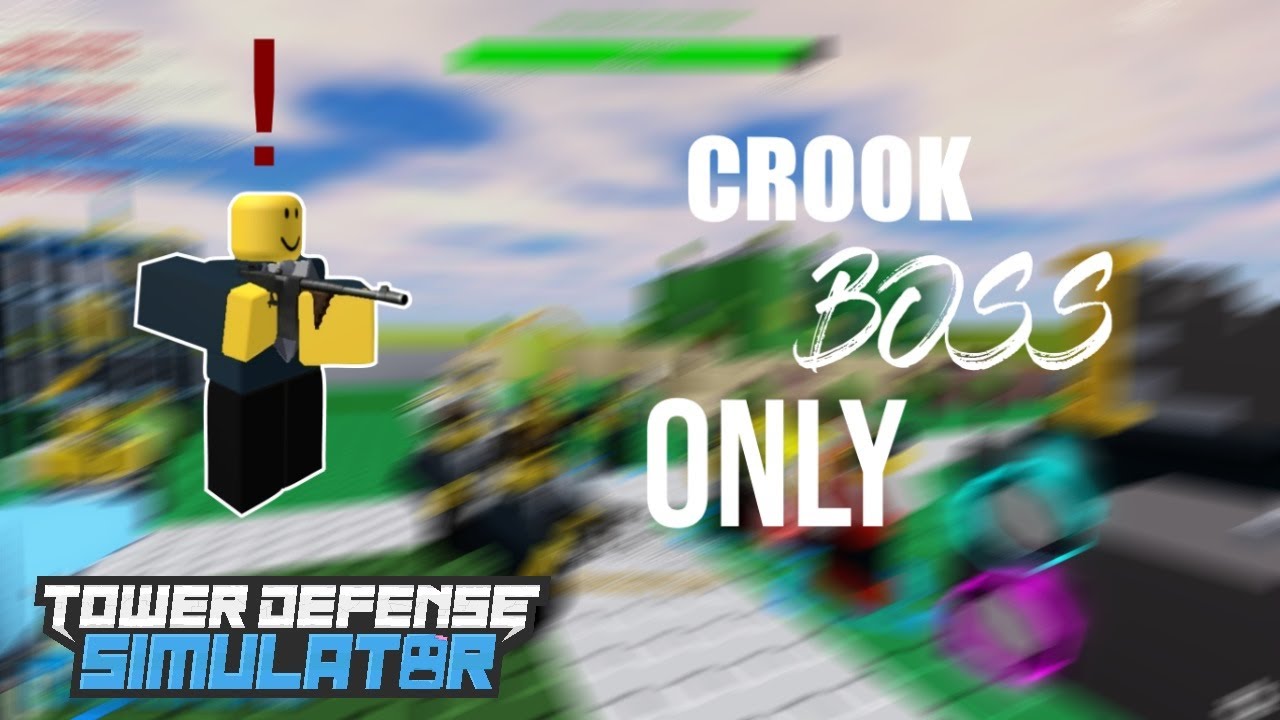 Crook Boss Only Challenge | ROBLOX Tower Defense Simulator - YouTube