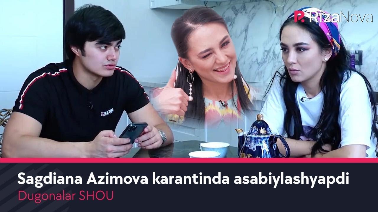 Dugonalar shou - Sagdiana Azimova karantinda asabiylashyapdi - YouTube