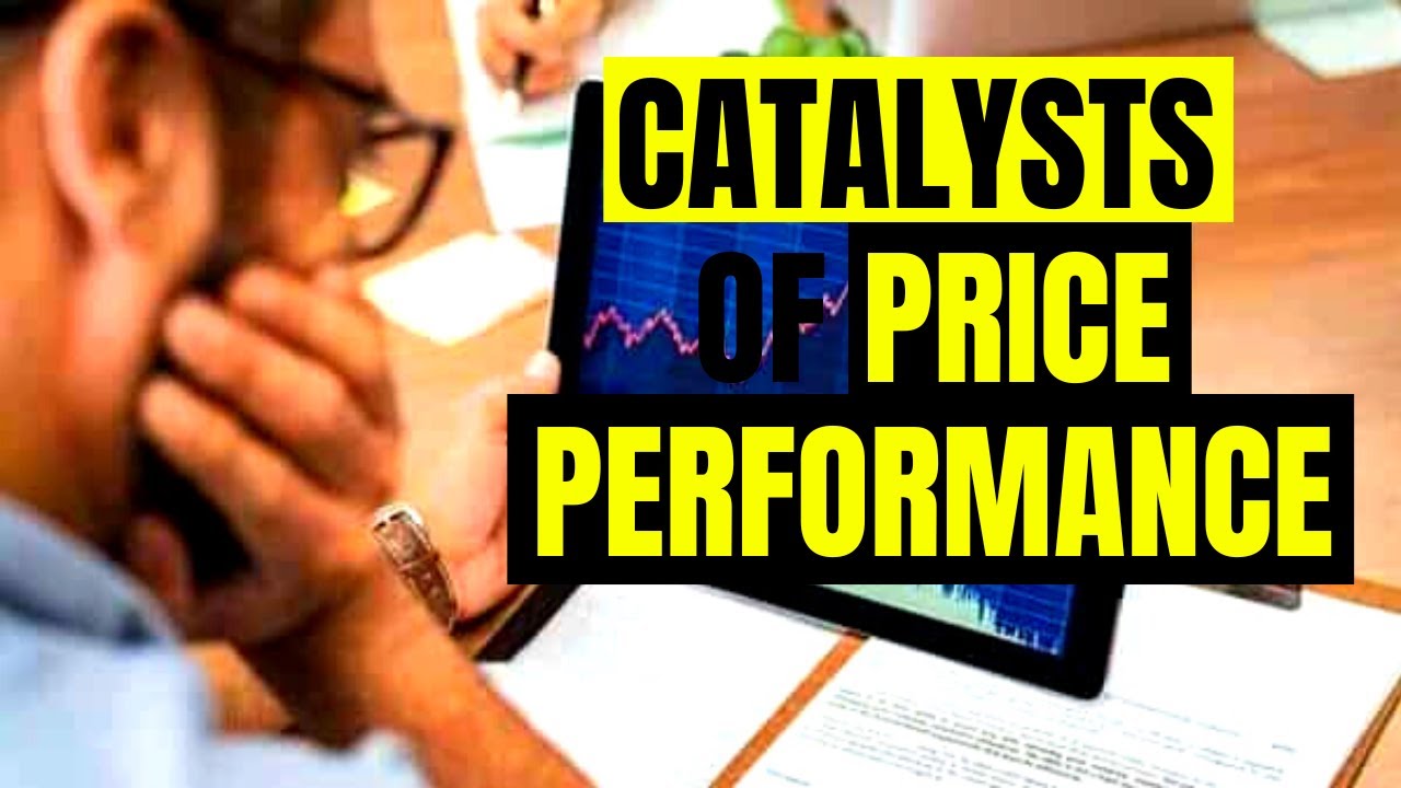 Catalysts of Price Performance - YouTube