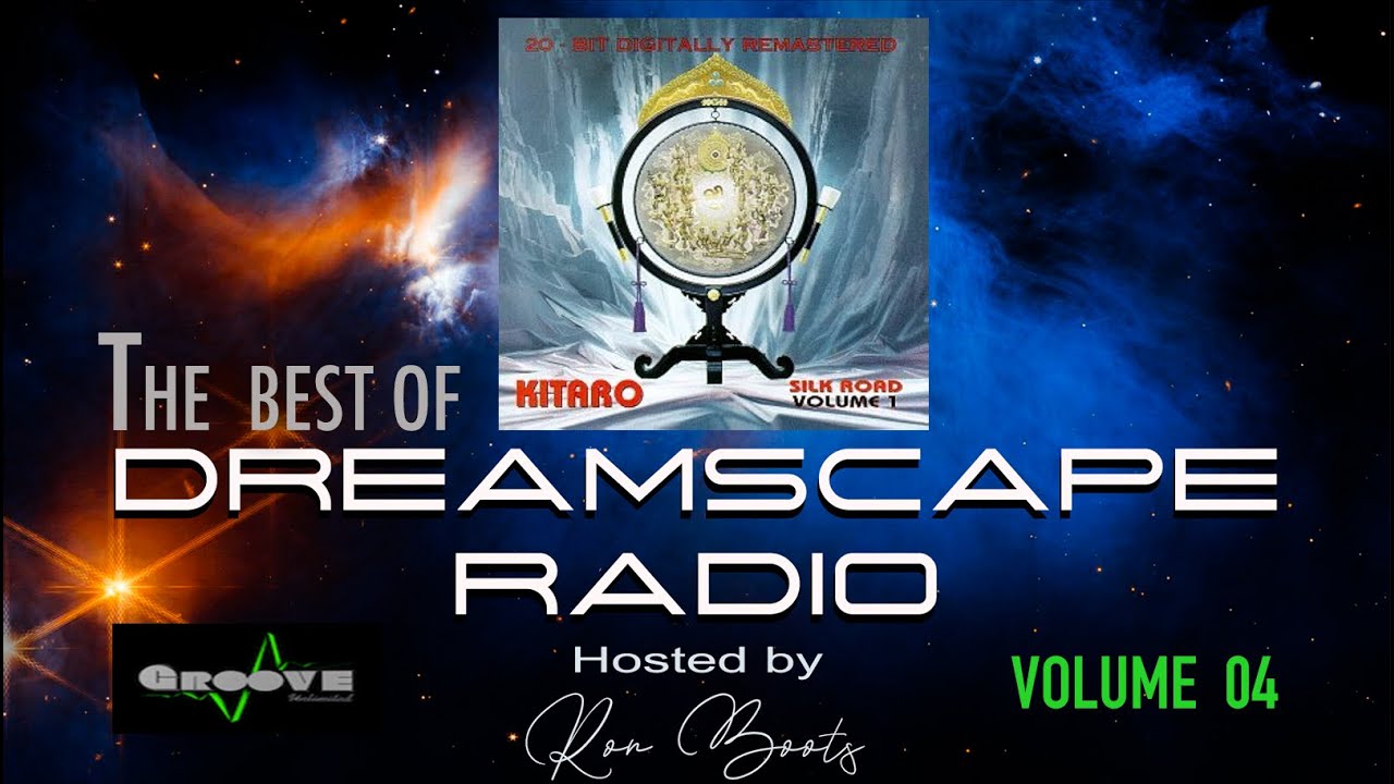The Best of DREAMSCAPE RADIO - Volume 03, Featuring Kitaro, Klaus ...