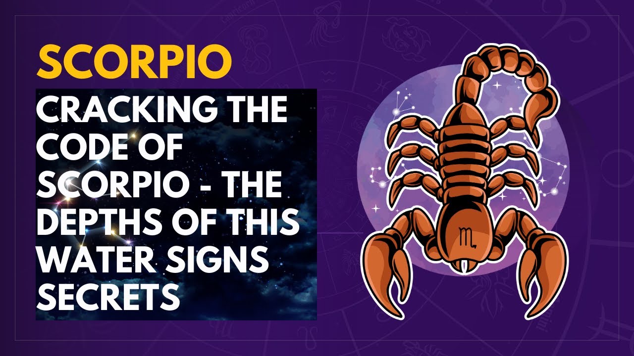 Cracking the Code of Scorpio: The Depths of This Water Sign's Secrets ...